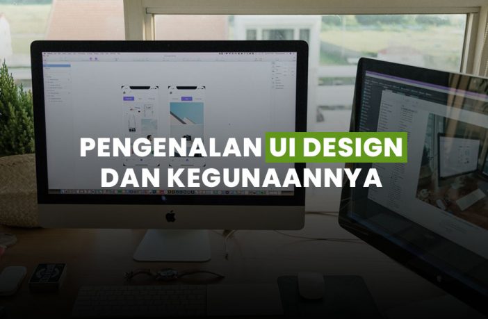 Pengenalan User Interface Design Dan Kegunaannya 