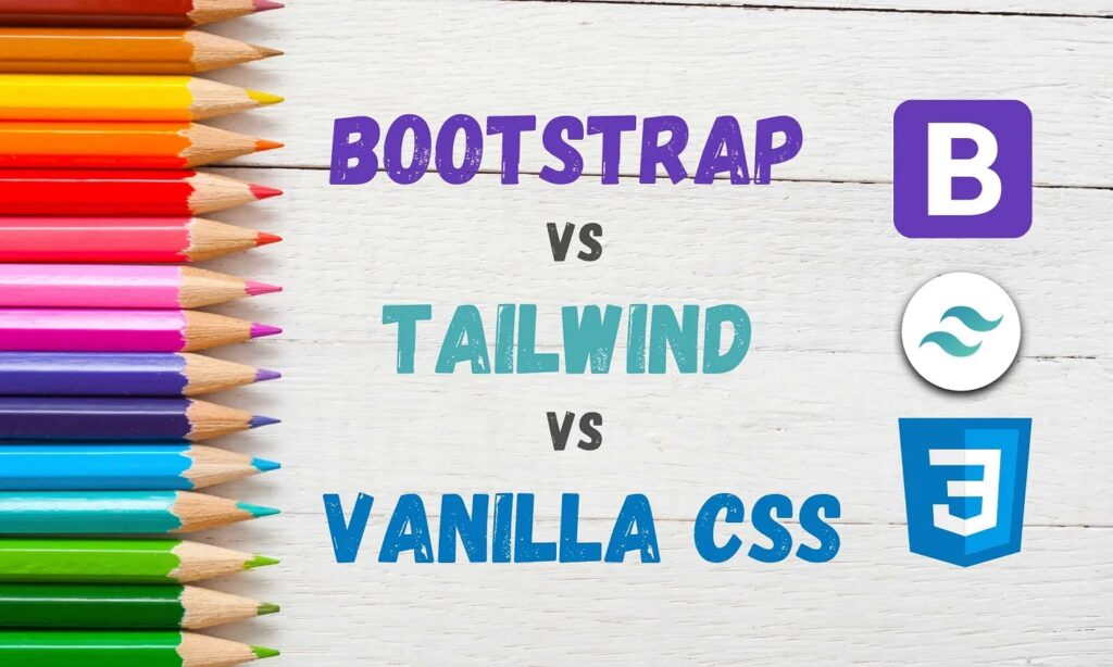 Vanilla CSS vs Bootstrap vs Tailwind: Mana yang Tepat untuk Kamu? - dkonten.com
